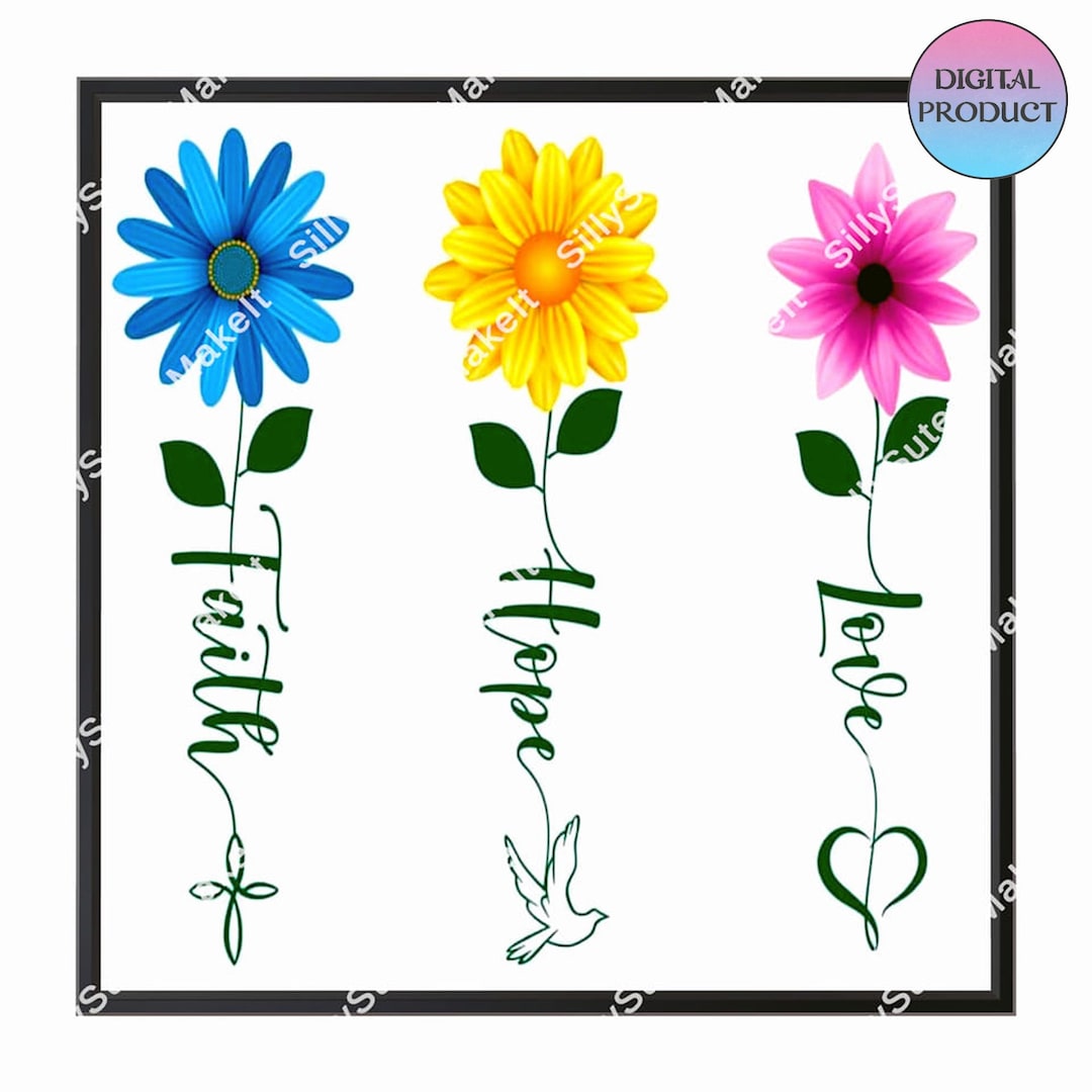 Faith Hope Love Flower Design JPG/PNG File Digital Download - Etsy