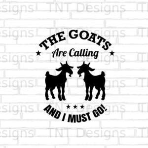 The Goats Are Calling and I Must Go Digital Png File, Instant Download ...
