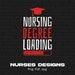 Nursing Degree Loading Digital Png File, Instant Download, Funny ...