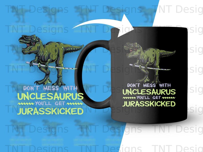 Don't Mess With Unclesaurus You'll Get Jurasskicked - Etsy