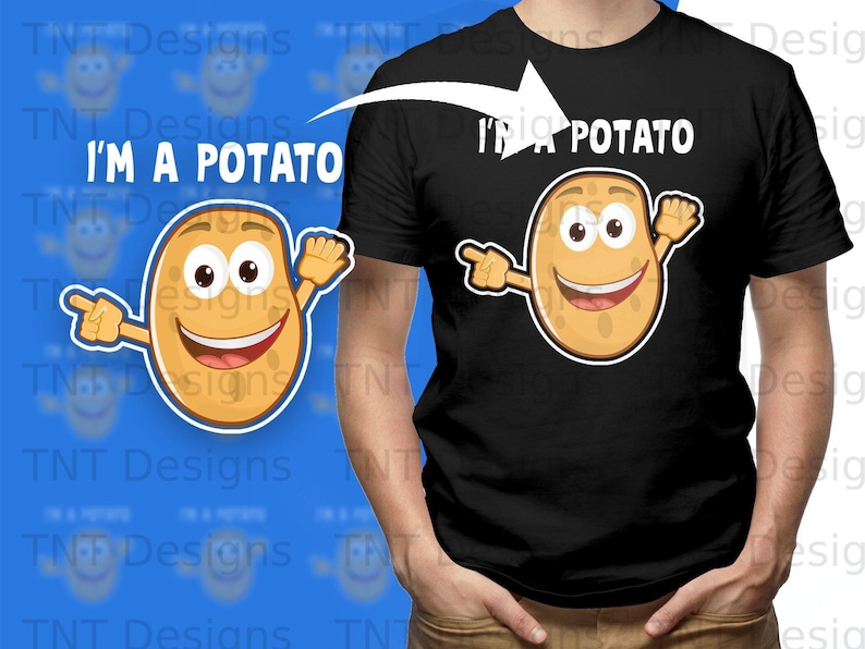 I'm a Potato PNG Digital File Instant Download Funny - Etsy