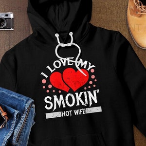 I Love My Smokin' Hot Wife Digital Png File, Instant Download, Husband Gifts, Funny Dad Png ...