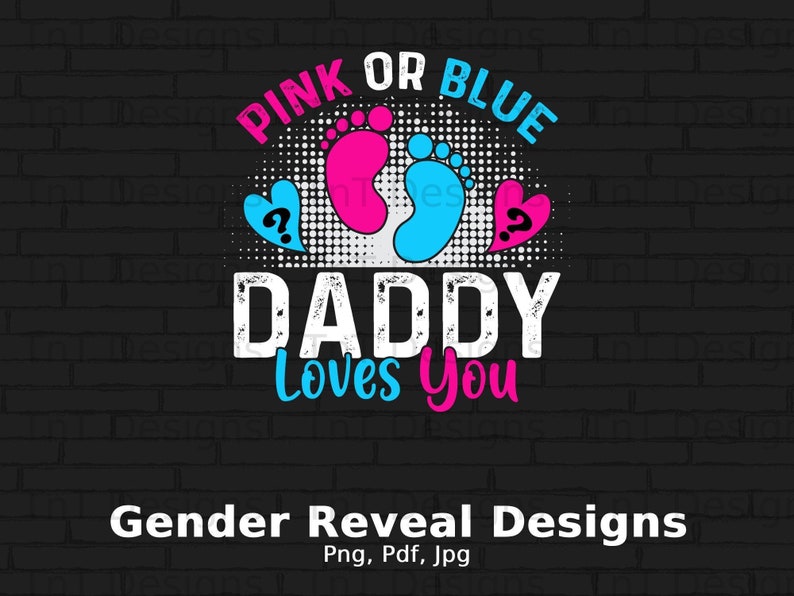 Pink or Blue Daddy Loves You Png Digital File Download Gender - Etsy