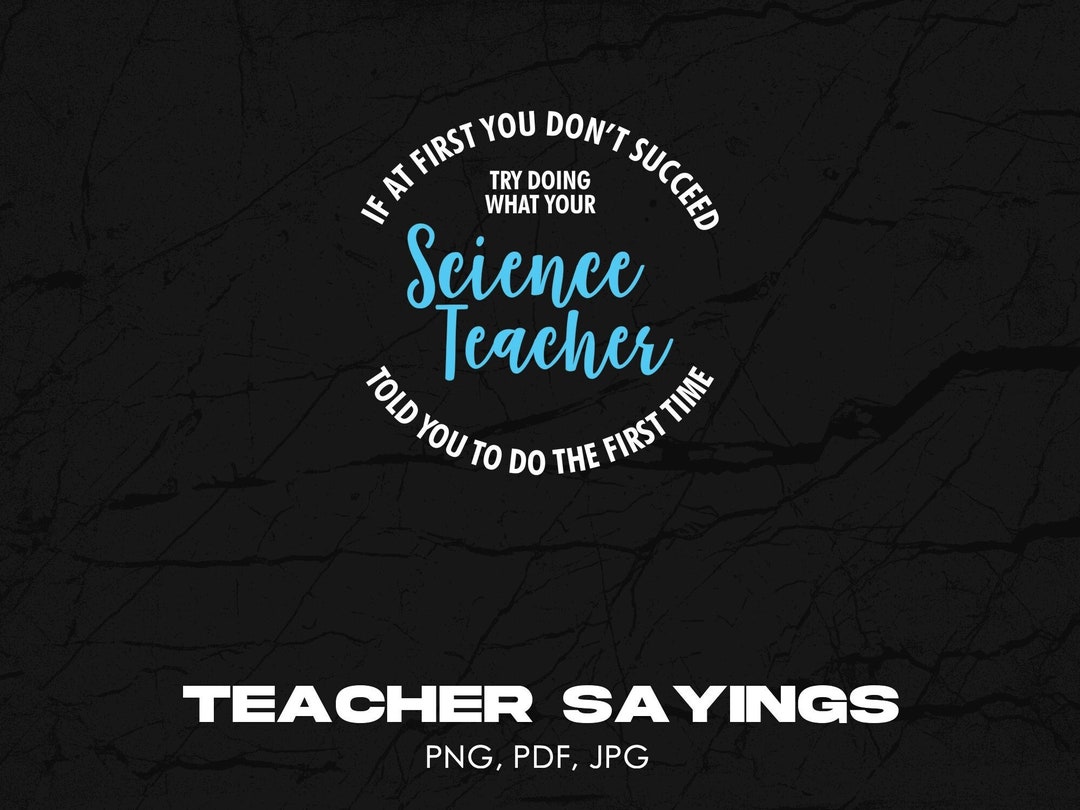 If at First You Don't Succeed Try Doing What Your Science Teacher Told ...