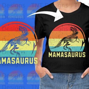 Mamasaurus Png Digital File Instant Download, Funny Mothers Day T-shirt ...