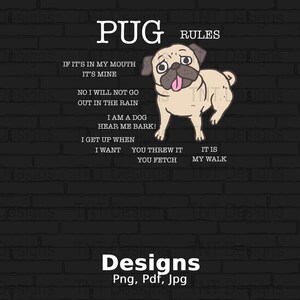 Pug Rules Digital Png File, Instant Download, Funny Pug T-shirt Design ...