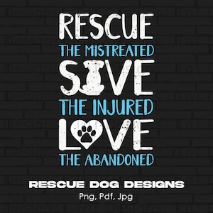Cute Rescue Dog Sayings Digital File Instant Download, Rescue Dog T ...