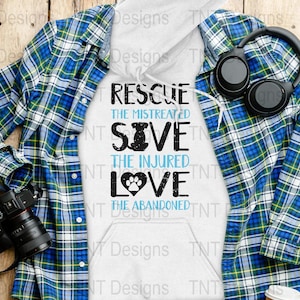 Rescue the Mistreated Save the Injured Love the Abandoned Digital Png ...