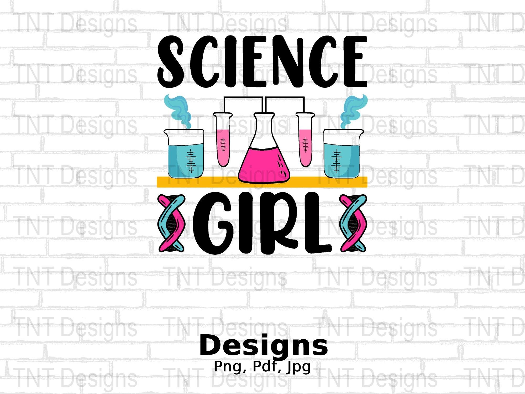 Science Girl Digital Png File, Instant Download, Funny Science T-shirt ...