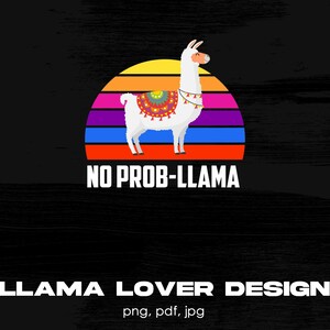No Prob-llama Digital Png File, Instant Download, Vintage Alpaca T ...