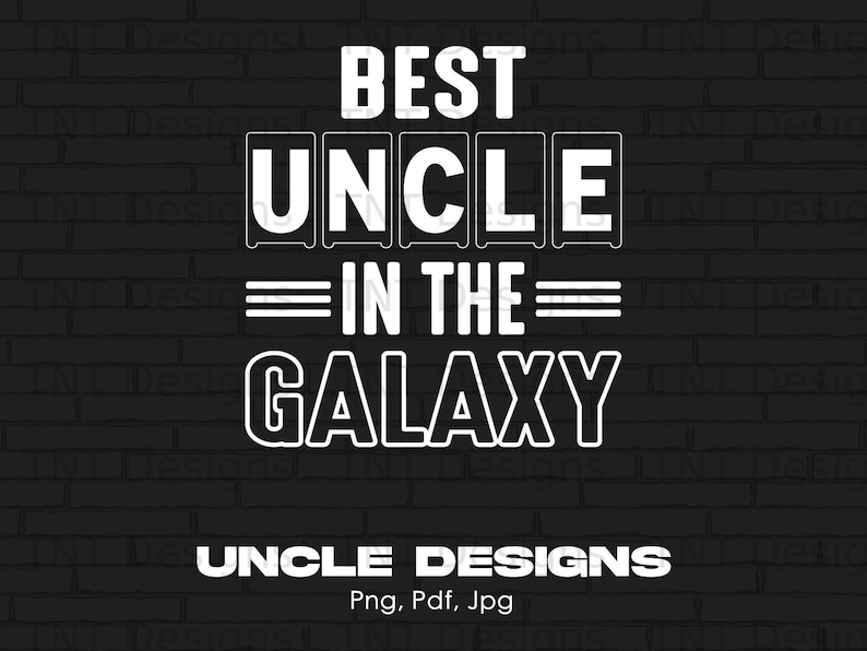 Best Uncle in the Galaxy Digital Png Design File Instant - Etsy