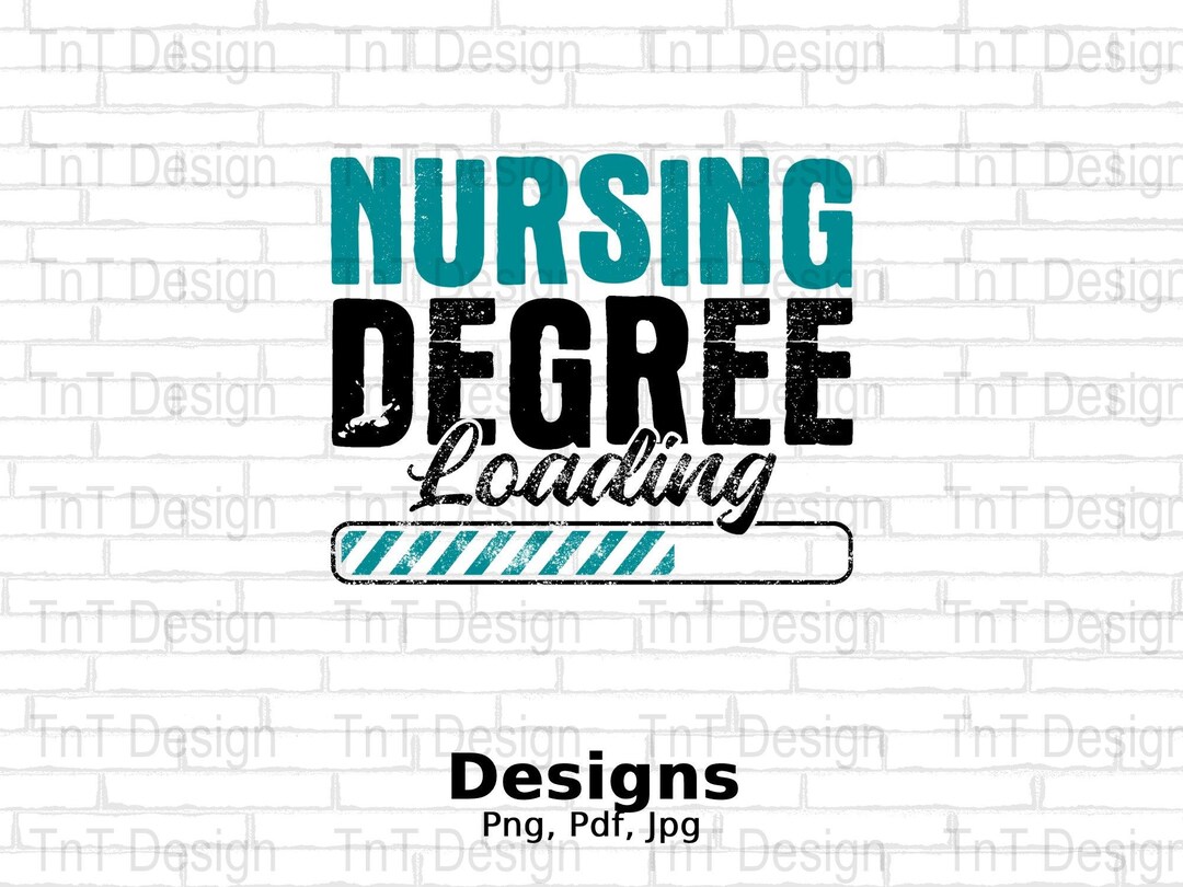 Nursing Degree Loading Digital Png File, Instant Download, Future Nurse ...