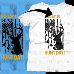Today is Hunt Day USA Flag Digital Png File, Instant Download ...