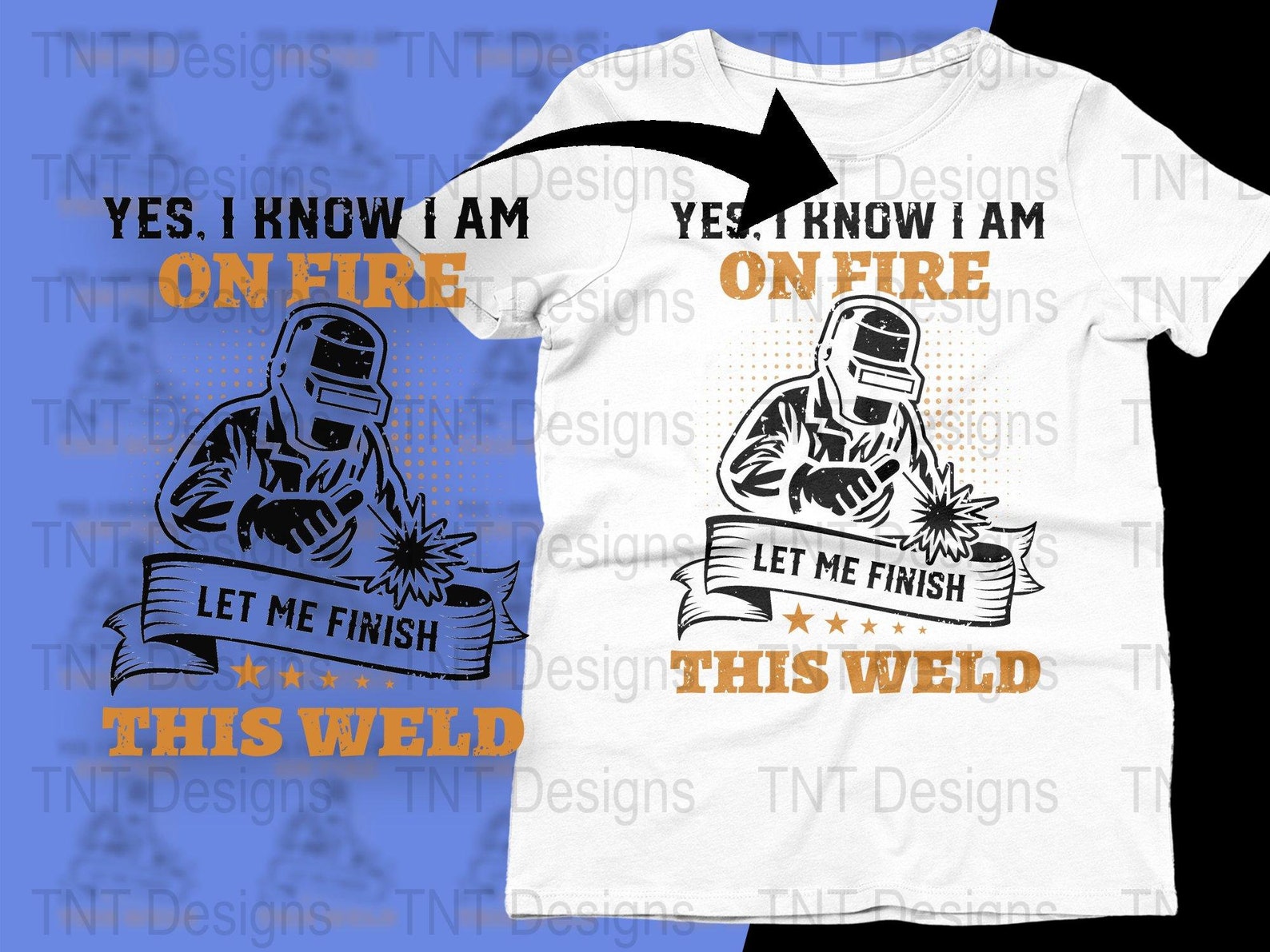 Yes I Know I'm on Fire Let Me Finish This Weld Digital Png File ...