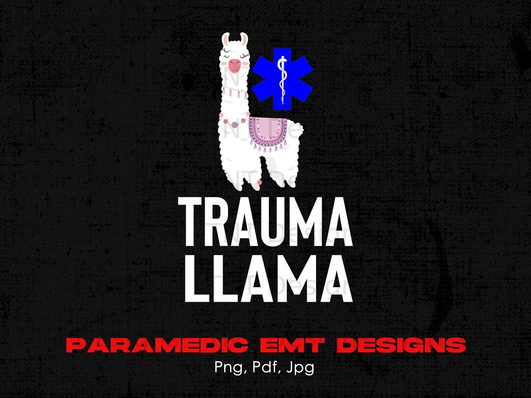 Trauma Llama Digital Png File, Instant Download, Paramedic T-shirt ...