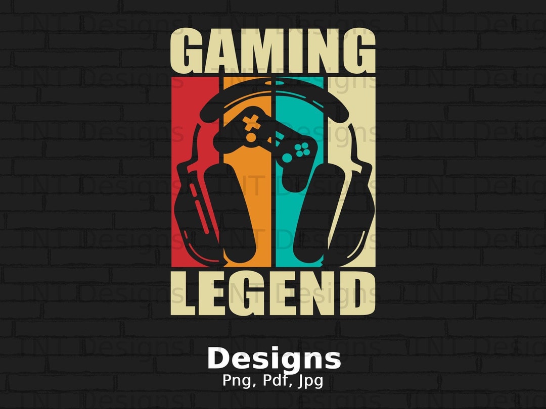 Gaming Legend Digital Png File, Instant Download, Vintage Gamer T-shirt ...