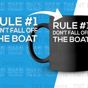 Rule #1 Don't Fall off the Boat Digital Png File, Instant Download ...