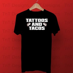 Tattoos and Tacos Digital Png File Instant Download, Inked Mexican Food ...