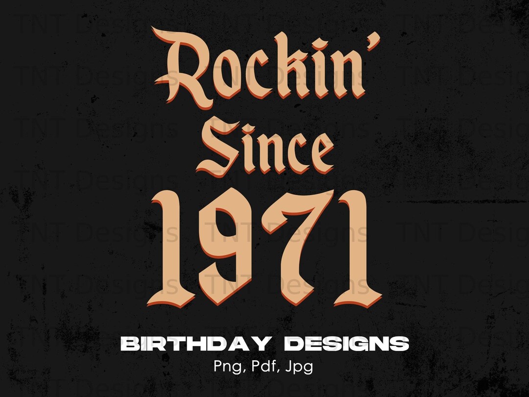 Rockin Since 1971 Digital Png File, Instant Download, Funny Birthday T ...
