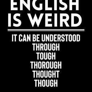 English is Weird Digital Png File, Download, Funny Grammar T-shirt ...