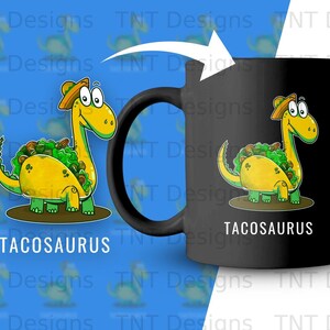 Tacosaurus Digital Png File, Instant Download, Funny Taco Dinosaur T ...
