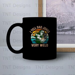 I Tell Dad Jokes Very Weld Digital Png File, Instant Download, Funny ...