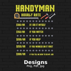 Handyman Hourly Rate Digital Png File, Instant Download, Funny Handyman ...