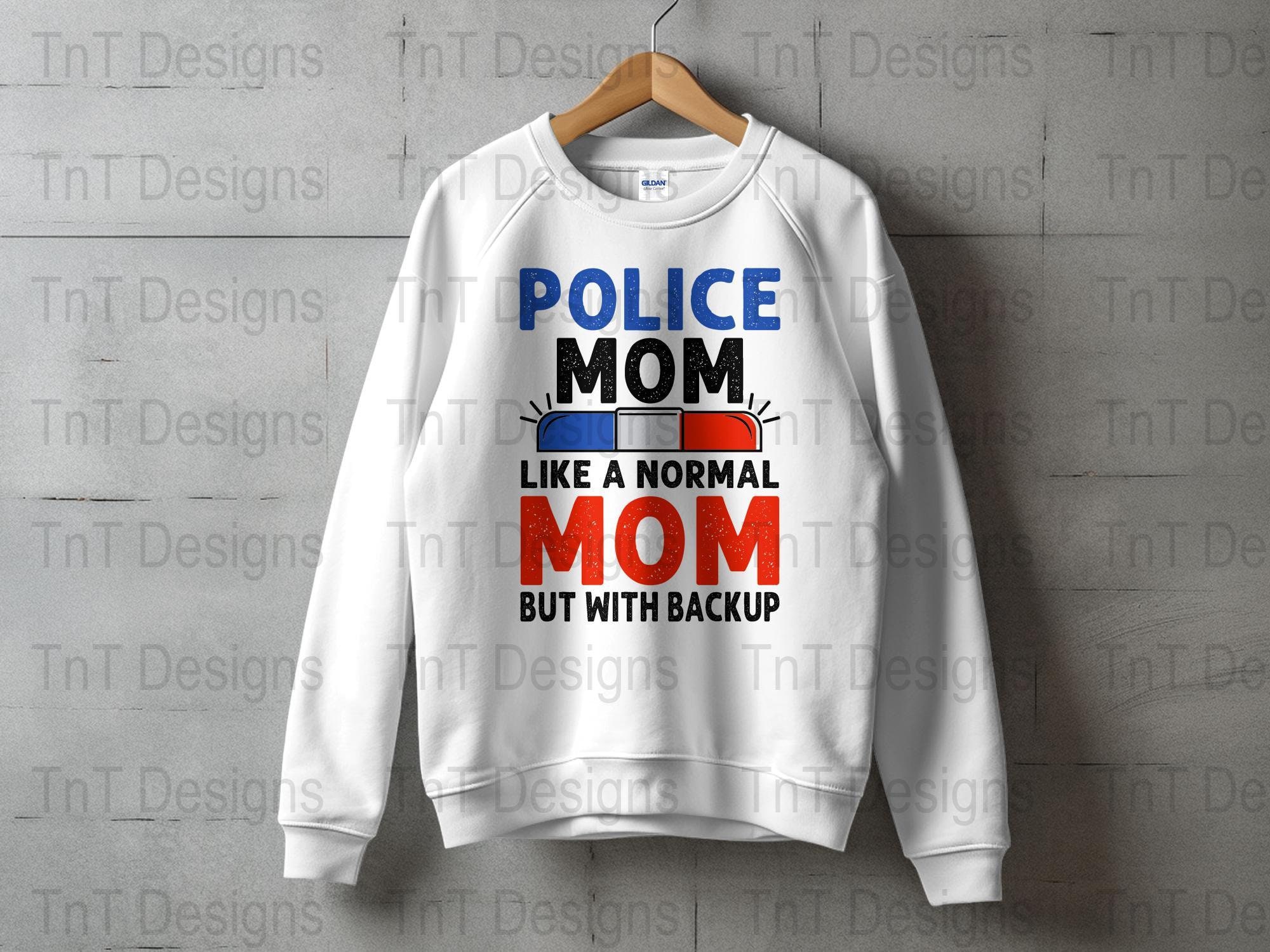 Police Mom Like A Normal Mom but With Backup Digital Png File, Instant ...