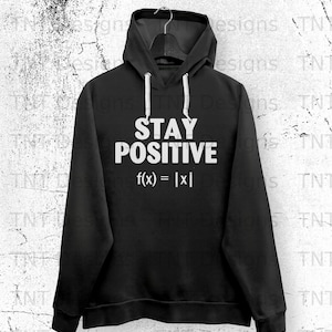 Stay Positive Digital Png, Instant Download, Funny Math Equation Shirt ...