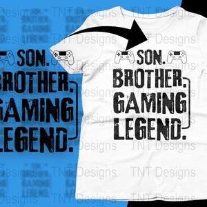 Son Brother Gaming Legend Digital Png File, Funny Gamer Tshirt Design ...