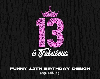 13 and Fabulous Png - Etsy