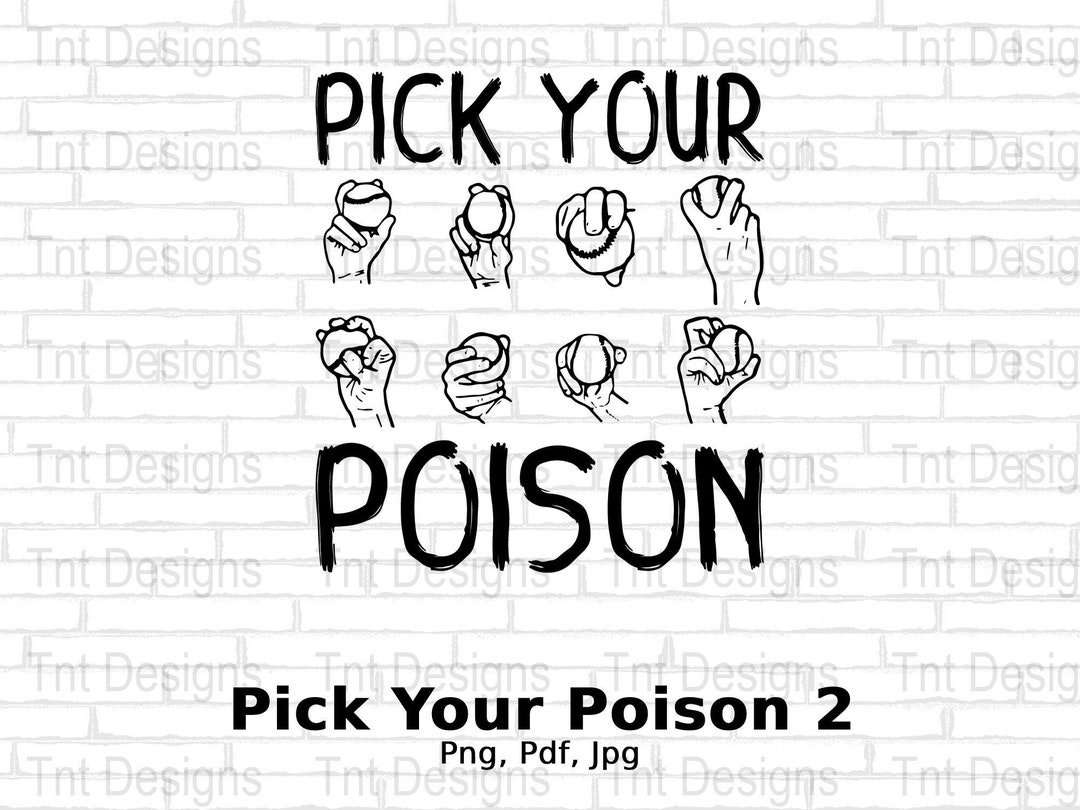 Pick Your Poison Digital Png File, Instant Download, Funny Baseball ...