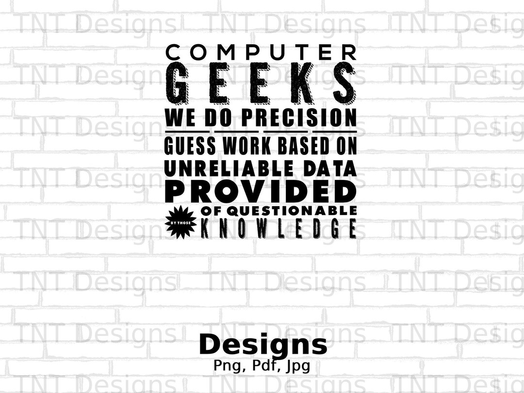We Do Precision Guess Work Digital Png File Download, Funny Computer ...