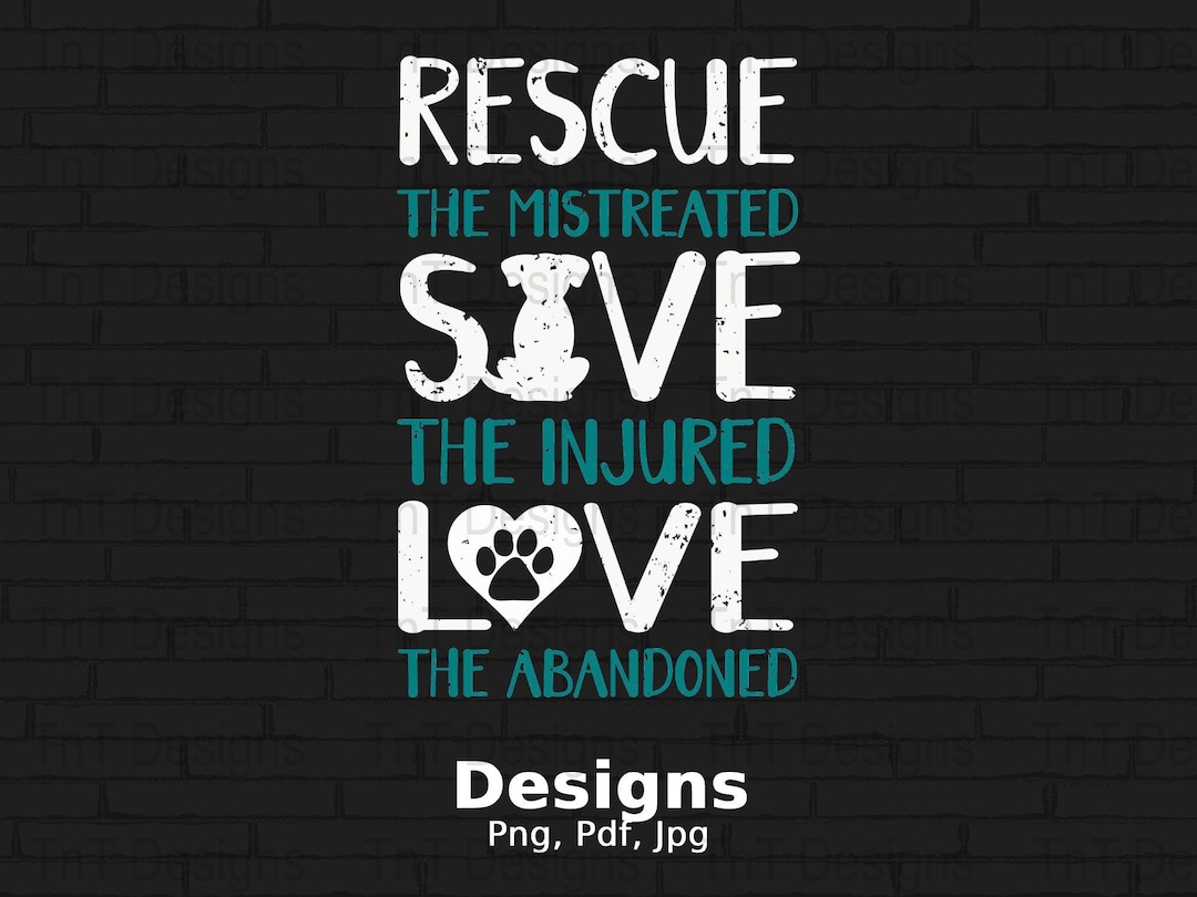 Rescue Dog Sayings Digital Png File Instant Download, Rescue Dog T ...