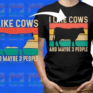 I Like Cows and Maybe 3 People Vintage Digital Png File Instant ...
