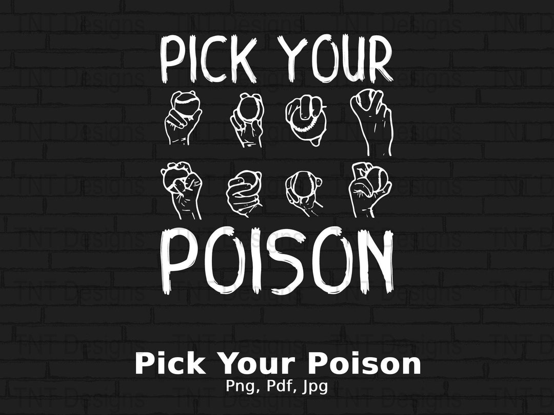 Pick Your Poison Digital Png File, Instant Download, Funny Baseball ...