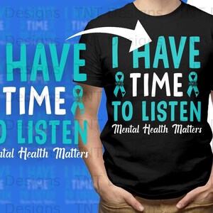 I Have Time to Listen PNG Digital File Instant Download, Mental Health ...