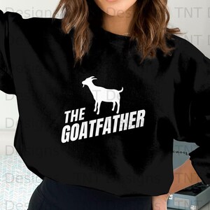 The Goatfather Digital Png File, Instant Download, Funny Goat Dad T ...