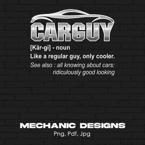 Car Guy Definition Digital Png File, Instant Download, Funny Mechanic T ...