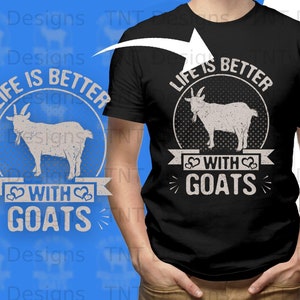 Life is Better With Goats Digital Png File, Instant Download, Funny ...