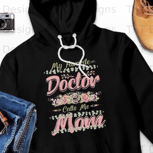 My Favorite Doctor Call Me Mom Digital Png File, Instant Download ...