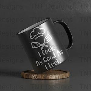 I Cook as Good as I Look Digital Png File Instant Download, Handsome ...