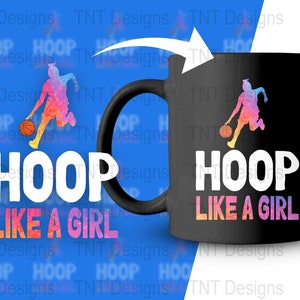 Hoop Like A Girl Digital Png File, Instant Download, Girl Basketball ...