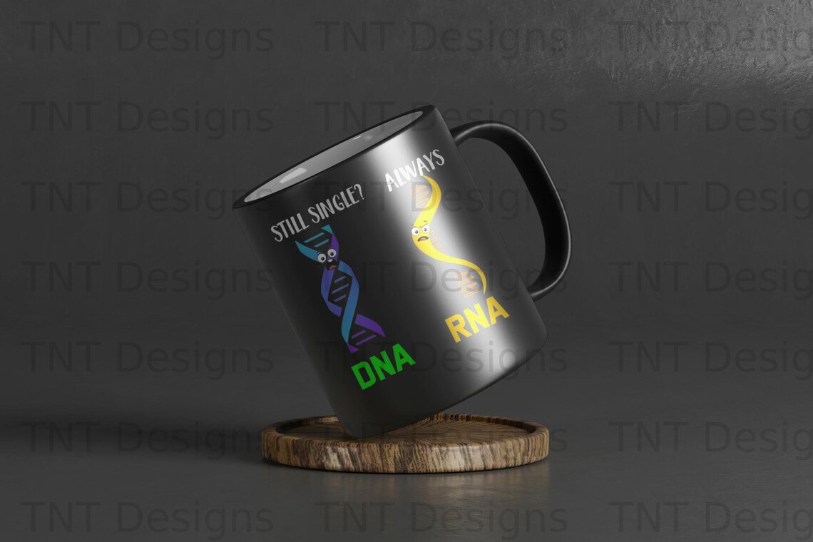Funny Biology Science Quote DNA RNA Still Single Always - Etsy