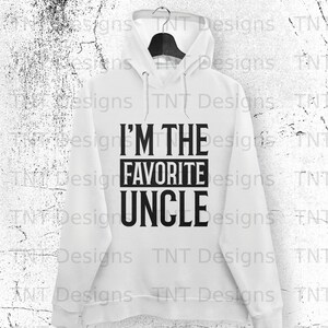 I'm the Favorite Uncle Digital Png File, Instant Download, Funny Uncle ...