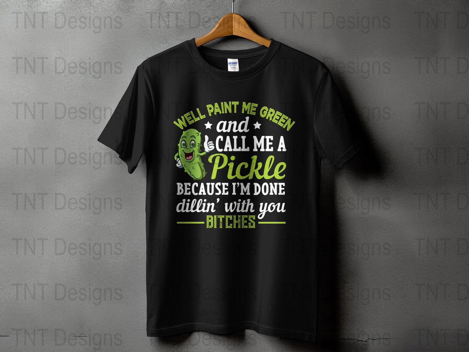 Paint Me Green and Call Me A Pickle Digital Png File, Instant Download ...