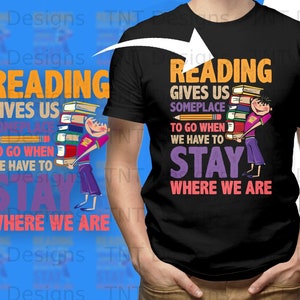 Reading Gives Us Someplace to Go When We Have to Stay Where We Are ...