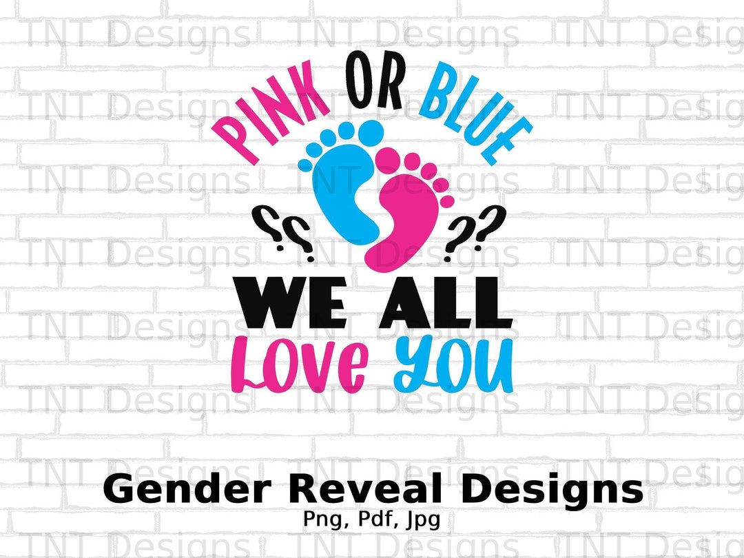 Pink or Blue We All Love You Digital Png File, Instant Download, Cute ...
