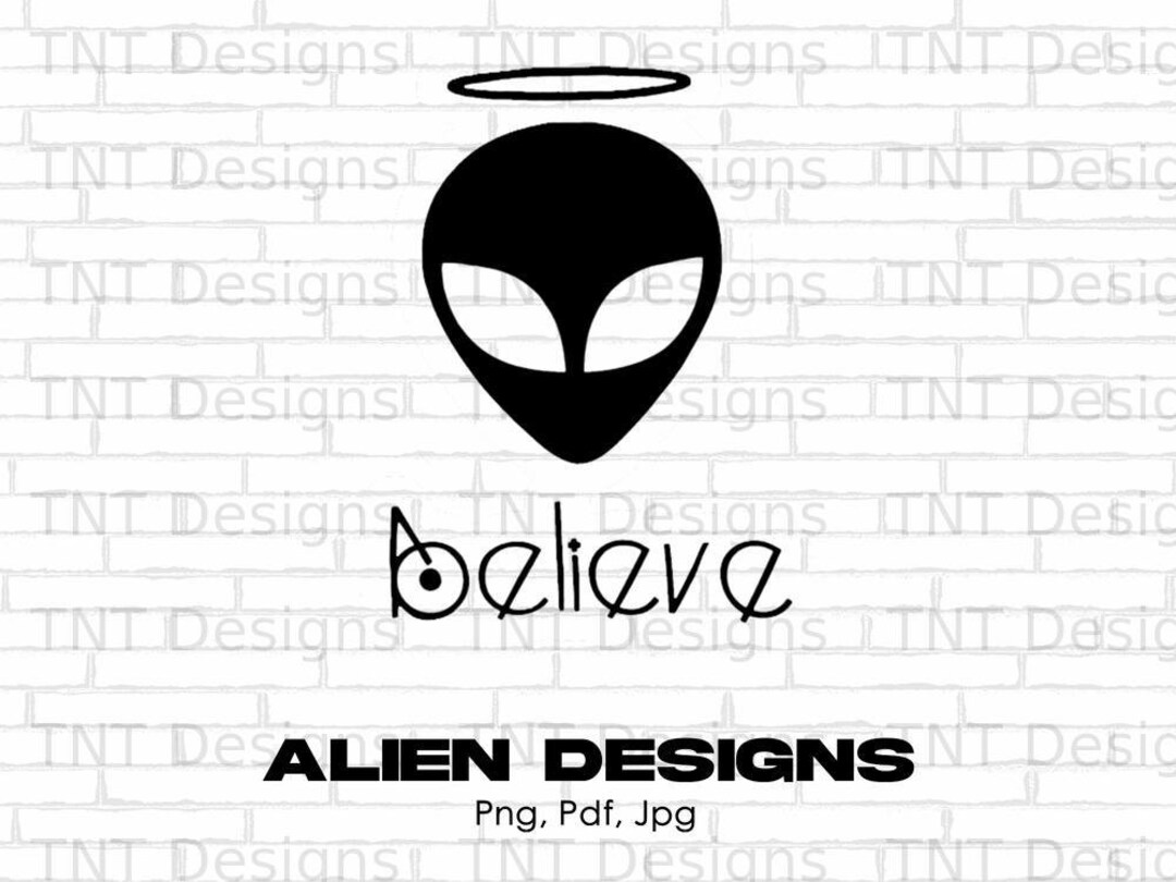 Believe Digital Png File, Instant Download, Alien Png File, UFO Png ...