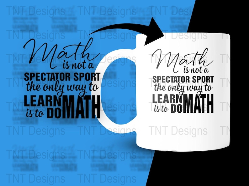 Math is Not A Spectator Sport Digital Png File, Math Teacher Gifts ...